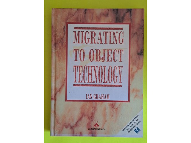 Migrating to object technology  Ian Graham