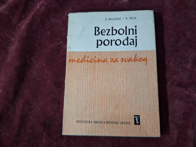 Bezbolni porođaj - Bosiljka Milošević / Radeta Prica