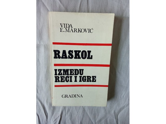 Raskol-Između Reči I Igre-Vida E.Marković