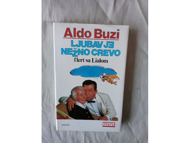 Ljubav Je Nežno Crevo-Aldo Buzi