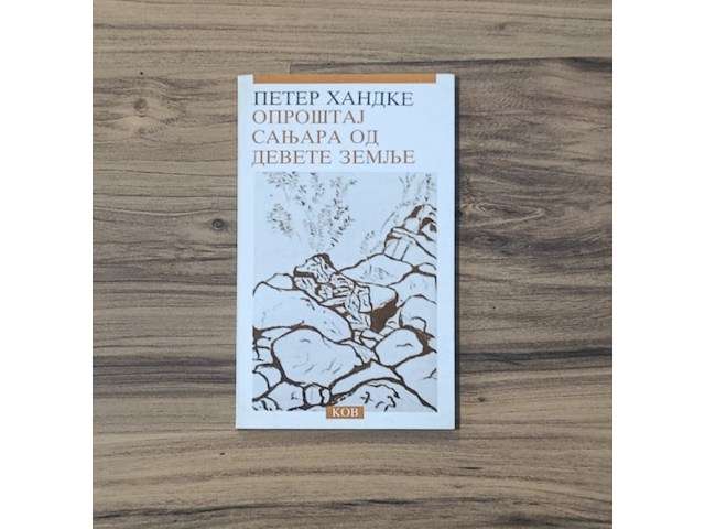 OPROŠTAJ SANJARA OD DEVETE ZEMLJE Peter Handke