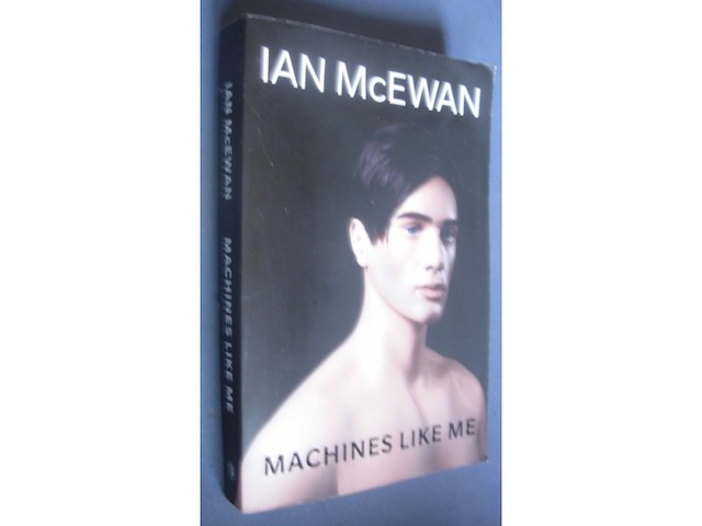 MACHINES LIKE ME - Ian McEwan