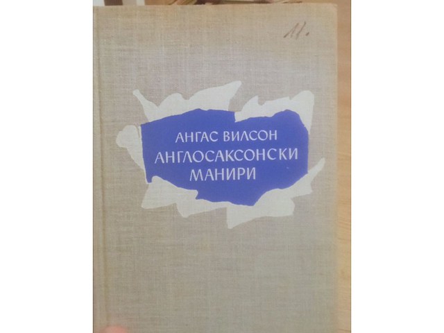 ANGLOSAKSONSKI MANIRI - ANGAS VILSON