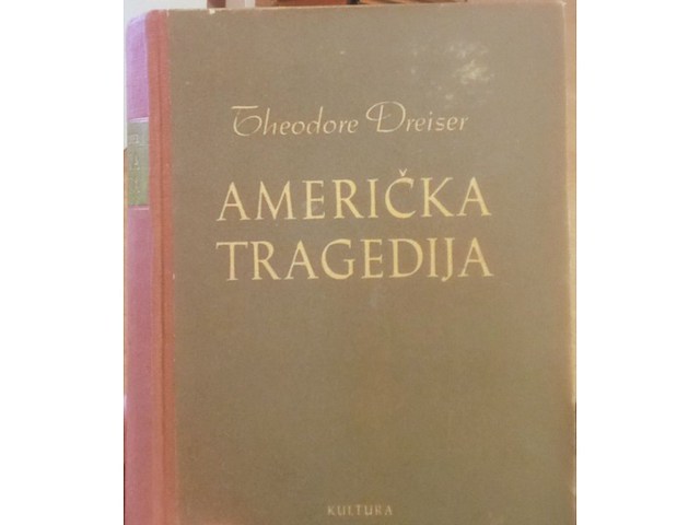 AMERIČKA TRAGEDIJA - TEODOR DREJZER