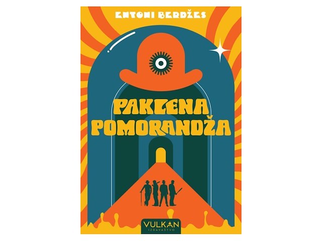 Paklena pomorandža - Entoni Berdžes NOVO!!!