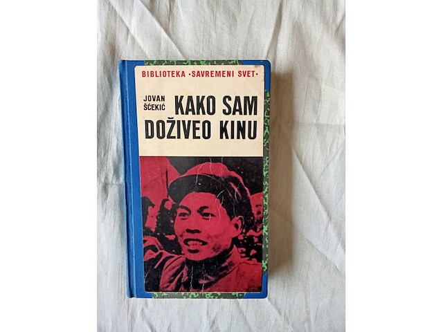 Kako Sam Doživeo Kinu-Jovan Šćekić