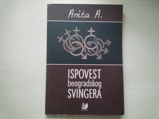 Anita A.- ISPOVEST BEOGRADSKOG SVINGERA