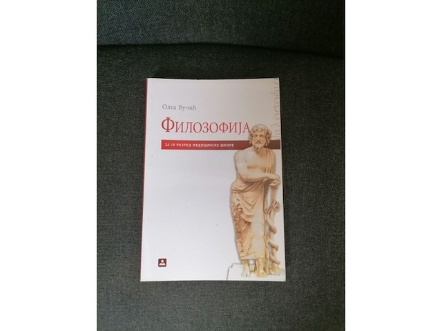 Filozofija za IV razred medicinske skole - Olga Vucic