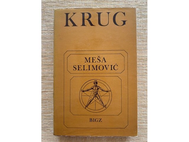 Krug - Meša Selimović