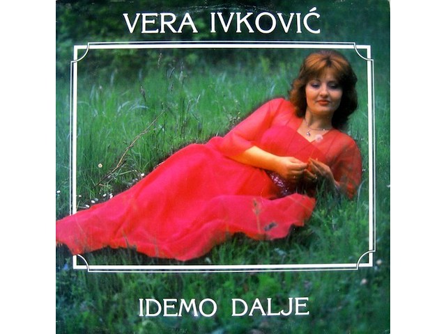 Vera Ivković – Idemo Dalje LP Mint