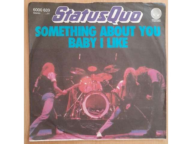 Status Quo ‎– Something About You Baby I Like GERMANY81
