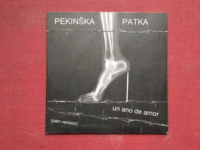 Pekinska Patka - UN ANo DE AMoR  CD single 2010