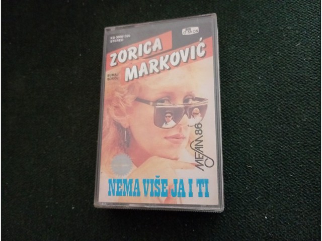 Zorica Marković Nema više ja i ti