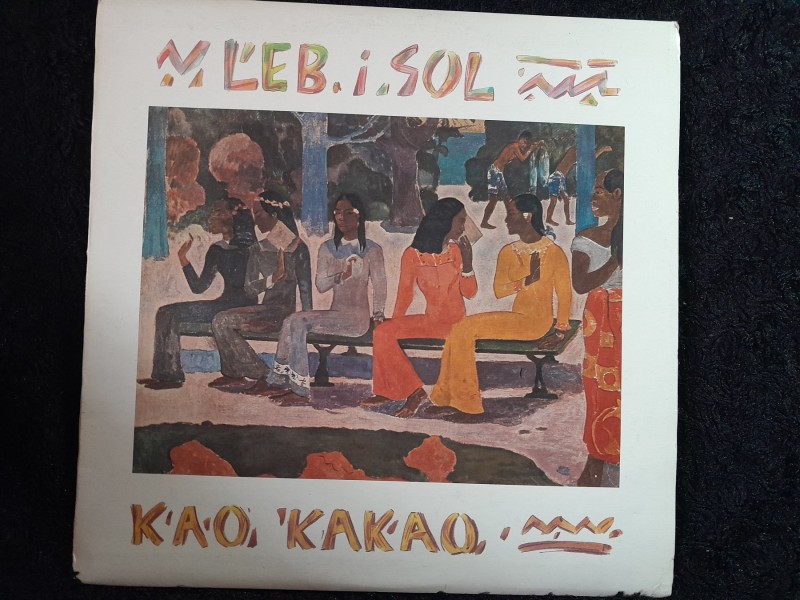 Leb i Sol - LP Kao kakao / Original
