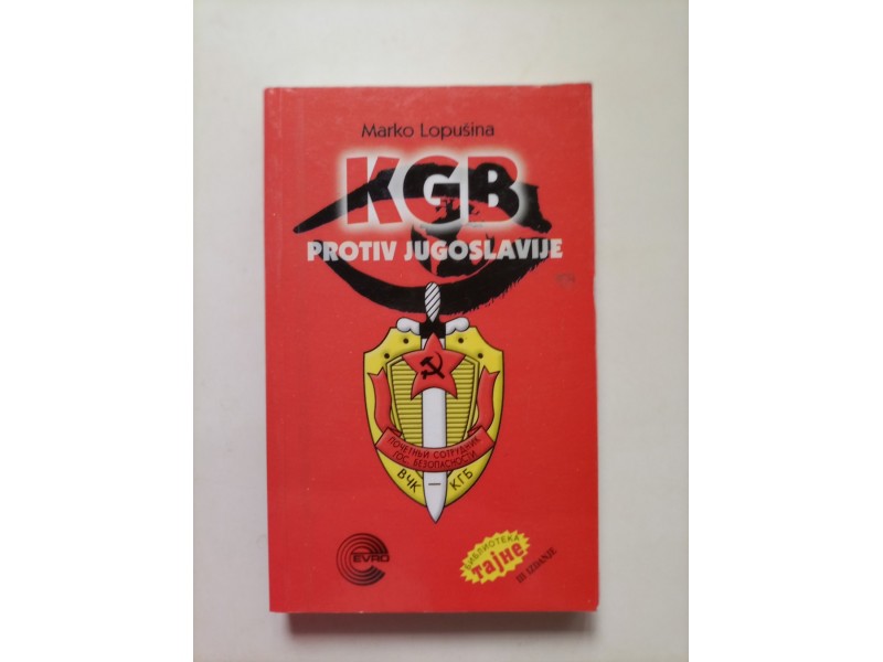 Knjiga Marko Lopusina- KGB protiv Jugoslavije
