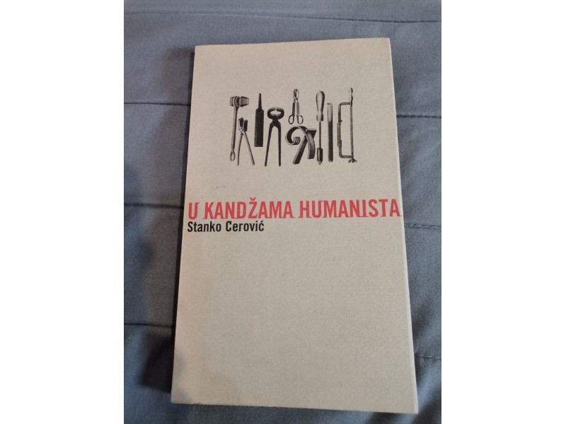 Stanko Cerović, U KANDŽAMA HUMANISTA