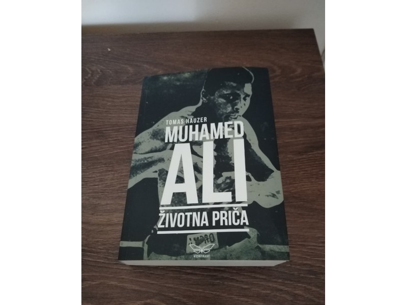 Muhamed Ali: životna priča - Tomas Hauzer