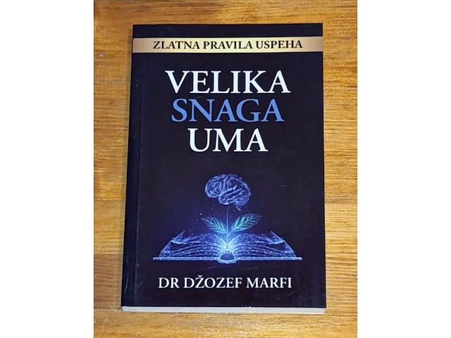 VELIKA SNAGA UMA - Dr Dzozef Marfi