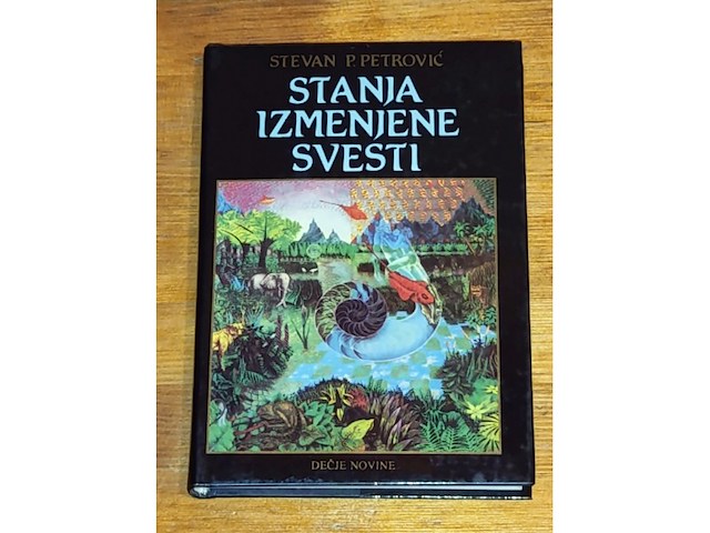 STANJA IZMENJENE SVESTI Stevan Petrović