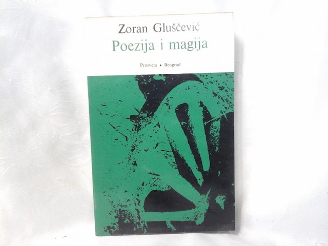 Poezija i magija Zoran Gluščević