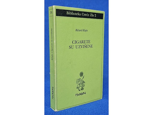 Cigarete su uzvišene - Ričard Klajn