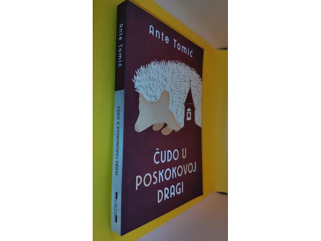 Laguna / Čudo u Poskokovoj Dragi - Ante Tomić