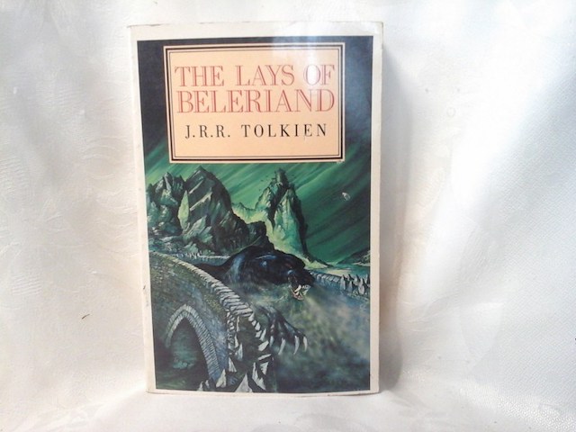 The lays of Beleriand  Tolkien Tolkin na engleskom