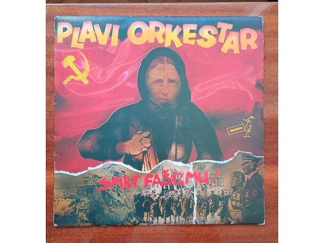 Plavi Orkestar – Smrt Fašizmu! ( LP, Jugoton, 1986 )