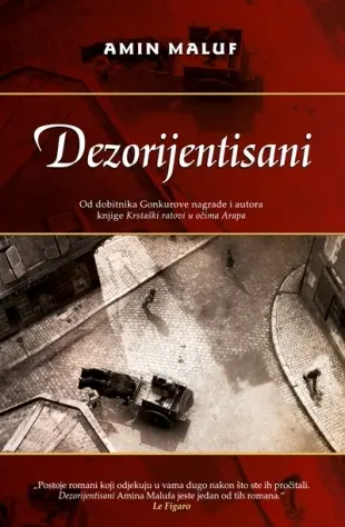 DEZORIJENTISANI - AMIN MALUF