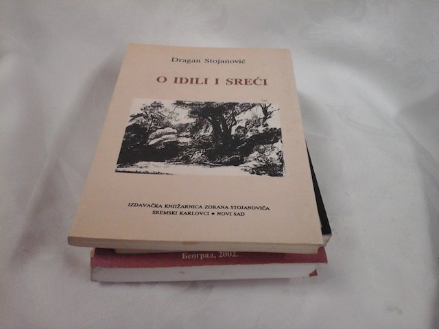 O idili i sreći Dragan Stojanović