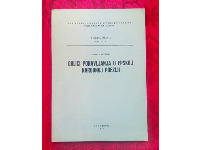 Oblici ponavljanja u epskoj narodnoj poeziji, Hunjak
