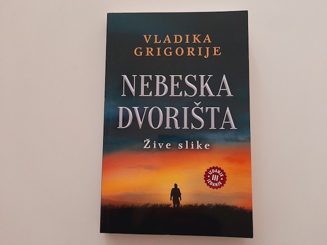 Nebeska dvorišta - Žive slike, Vladika Grigorije