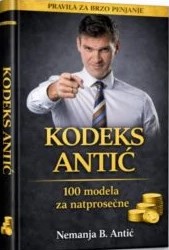 Kodeks Antić: 100 mentalnih modela za natprosečne
(tvrdi povez)