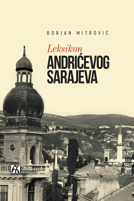LEKSIKON ANDRIĆEVOG SARAJEVA