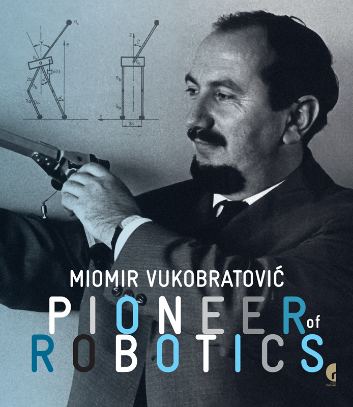 PIONEER OF ROBOTICS MIOMIR VUKOBRATOVIC