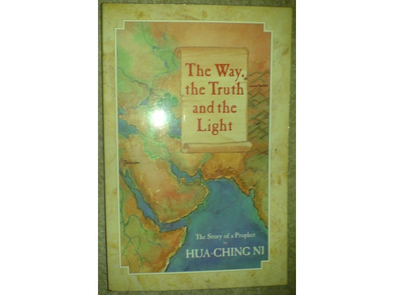 THE WAY, THE TRUTH AND THE LIGHT, Hua-Ching Ni