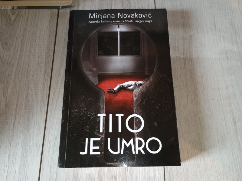 Tito je Umro-Mirjana Novakovic