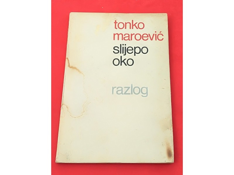 Slijepo oko Tonko Maroević