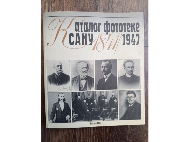 Katalog fototeke SANU 1841 do 1847.