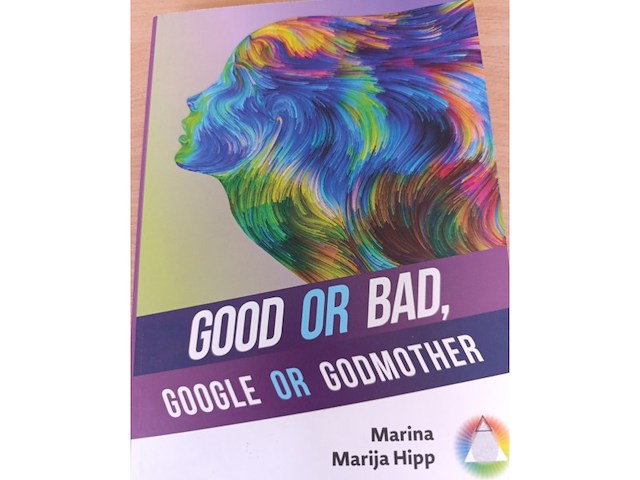 Good or bad, google or godmother