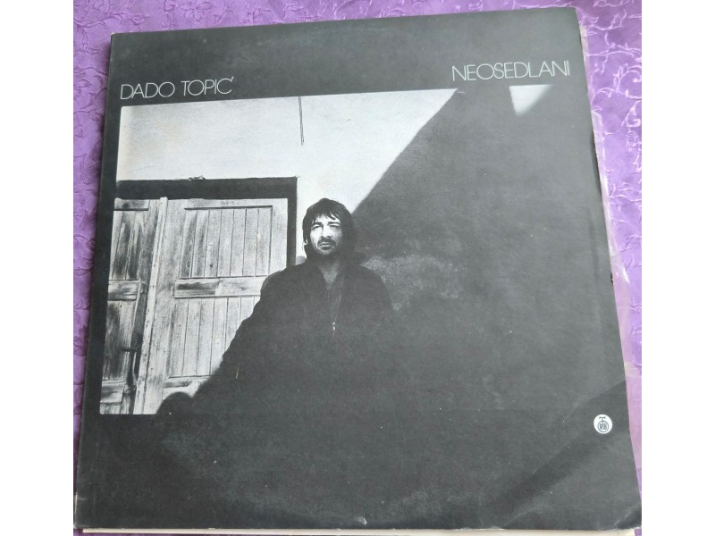 Dado Topić -Neosedlani 2 LP