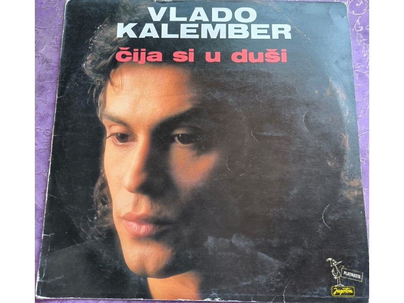 Vlado Kalember - Čija si u duši