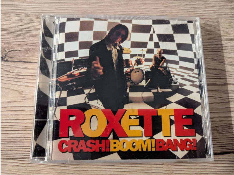 Roxette - Crash! Boom! Bang!