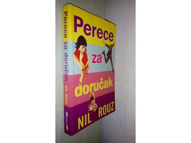 PERECE ZA DORUČAK - Nil Rouz