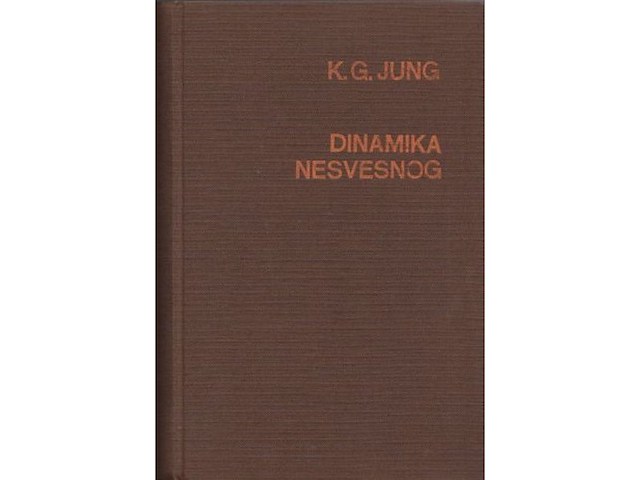 JUNG-Dinamika nesvesnog / K. G. Jung
