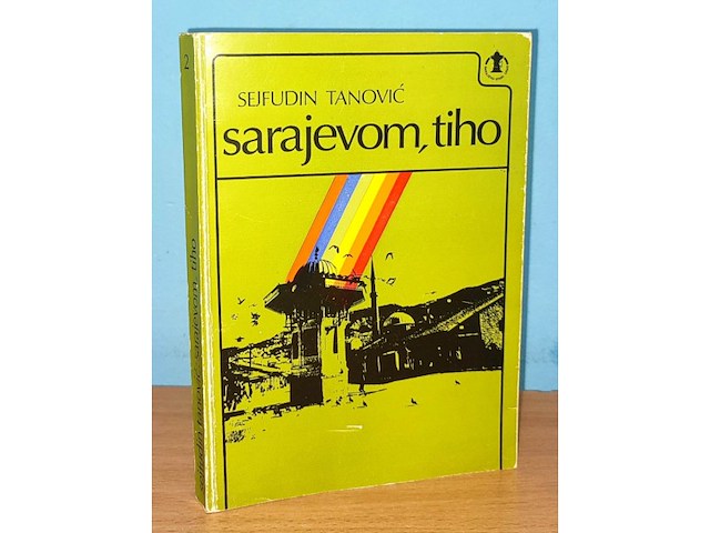 SARAJEVOM TIHO Sejfudin Tanović