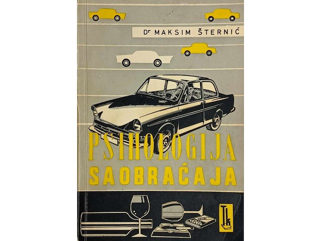 Psihologija saobraćaja Dr Maksim Šternić