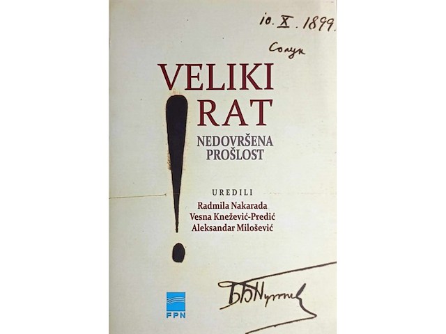 VELIKI RAT nedovršena prošlost