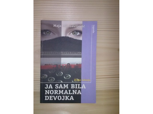 Ja sam bila normalna devojka - Maja Milosavljević