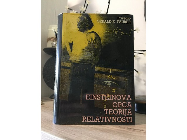 AJNŠTAJNOVA OPŠTA TEORIJA RELATIVNOSTI